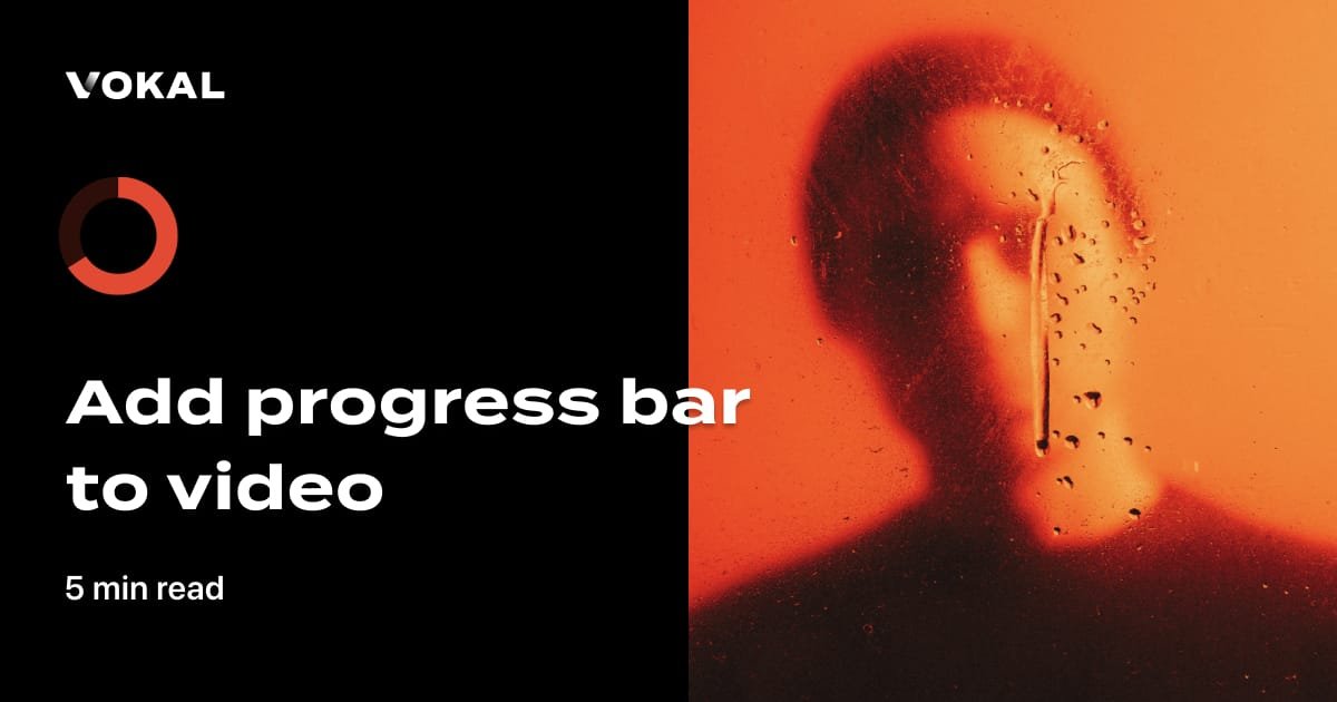 Add Progress Bar to Video - Vokal